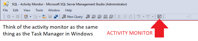 Using the SQL Server Management Studio Activity Monitor