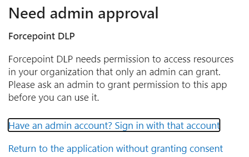 Microsoft 365 Admin Consent Prompt Permissions for Forcepoint DLP AIP ...
