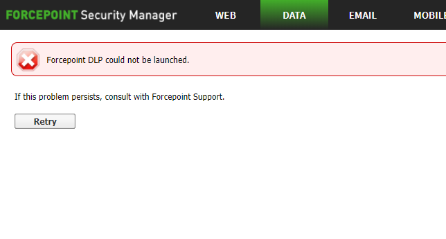 Forcepoint DLP could not be launched" Error on Accessing Data Tab in Forcepoint Security Manager
